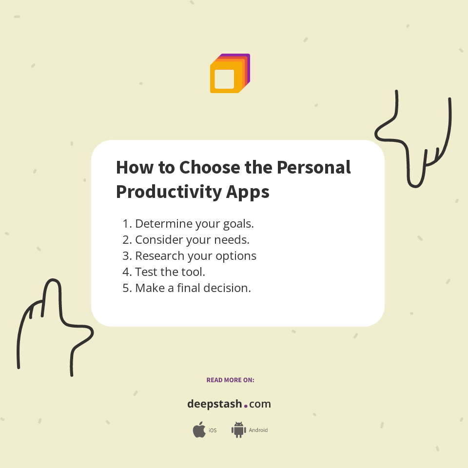 How to Choose the Personal Productivity Apps - Deepstash