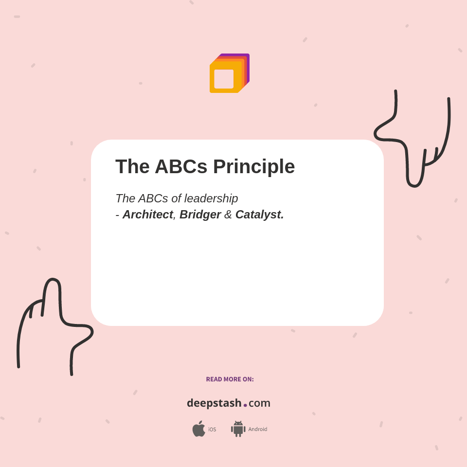 The ABCs Principle - Deepstash