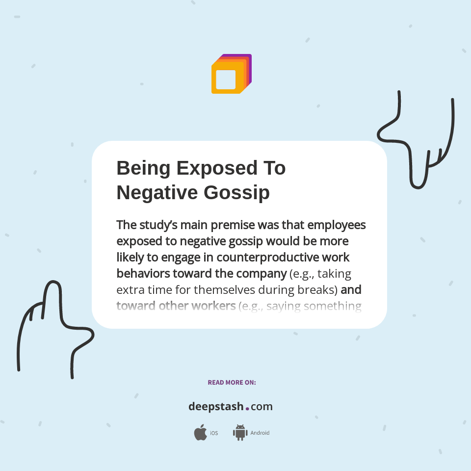 Being Exposed To Negative Gossip - Deepstash