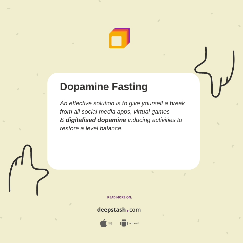Dopamine Fasting - Deepstash
