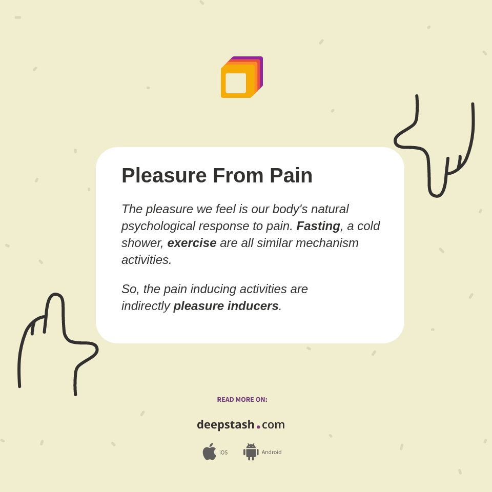 Pleasure From Pain - Deepstash