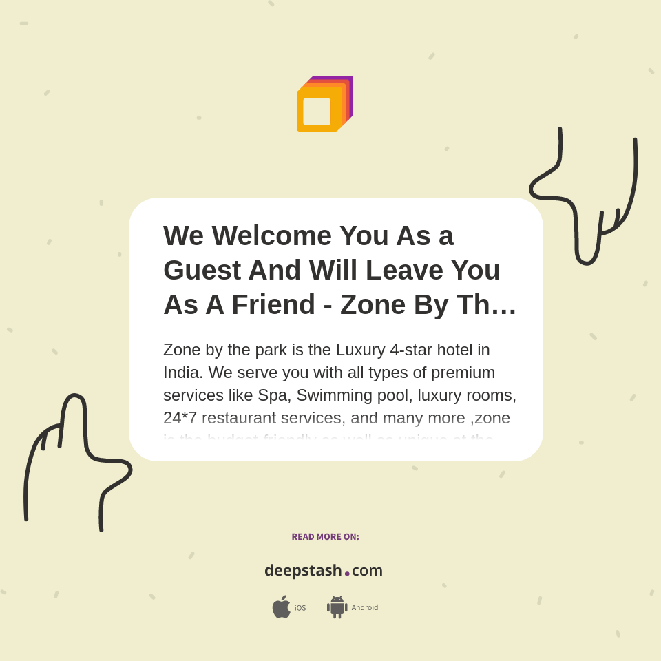 We Welcome You As a Guest And Will Leave You As A Friend - Zone By The ...