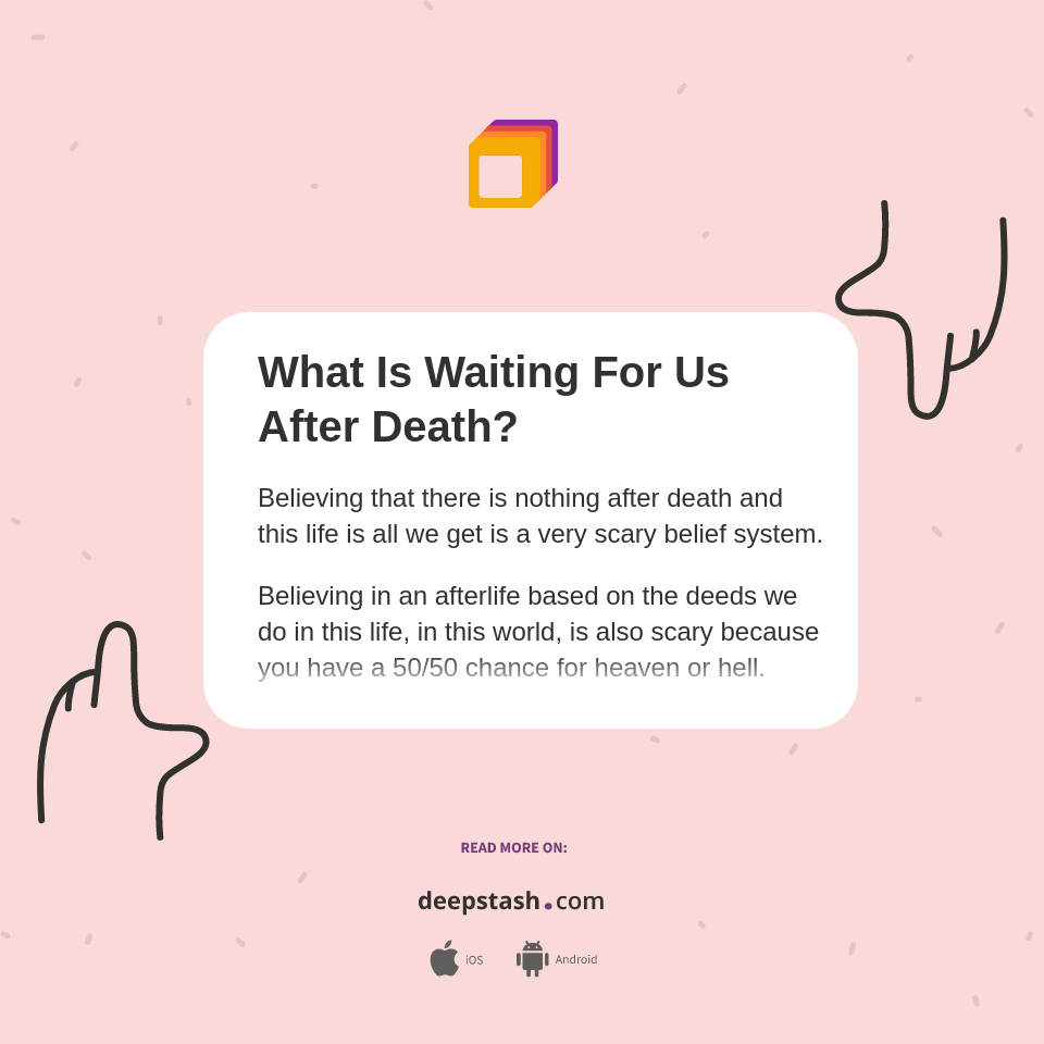 What Is Waiting For Us After Death? - Deepstash