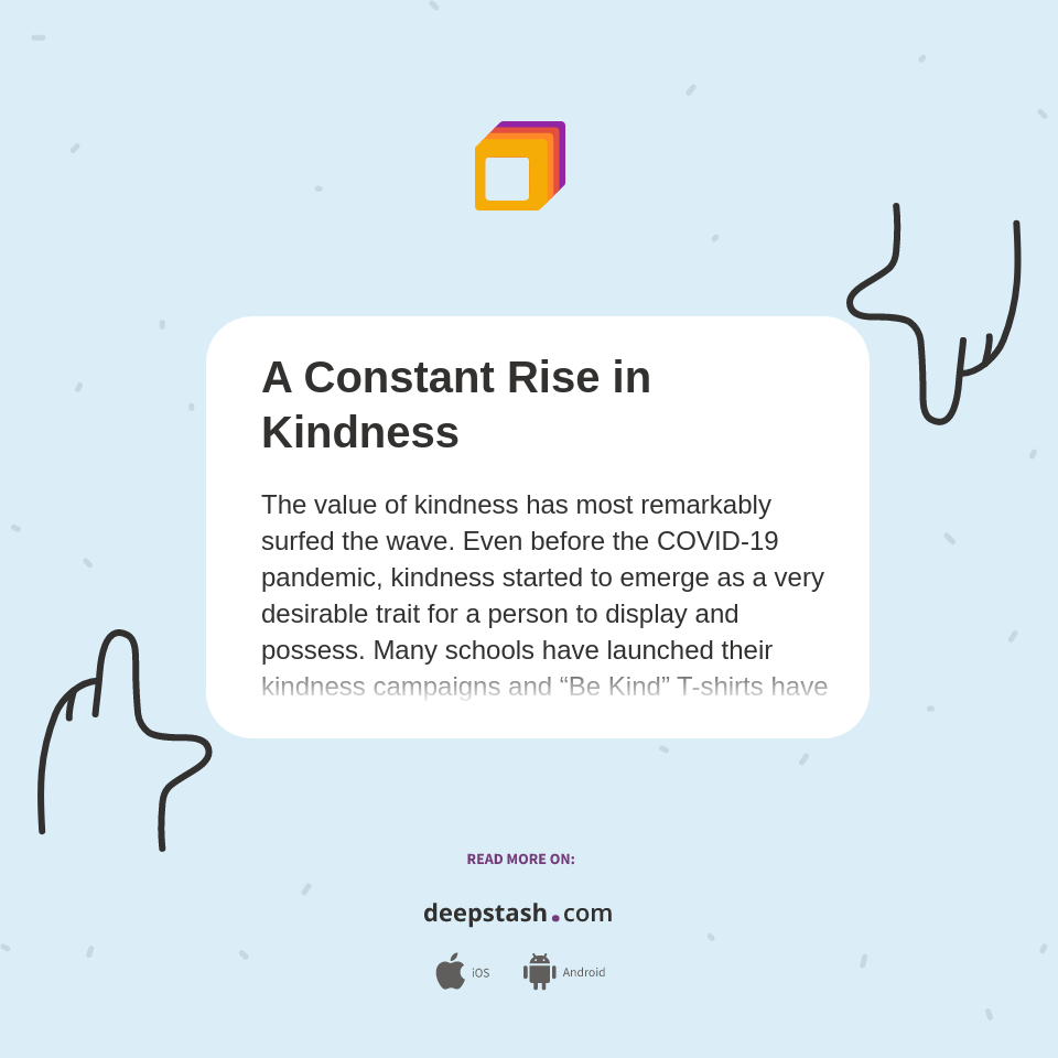 A Constant Rise in Kindness - Deepstash