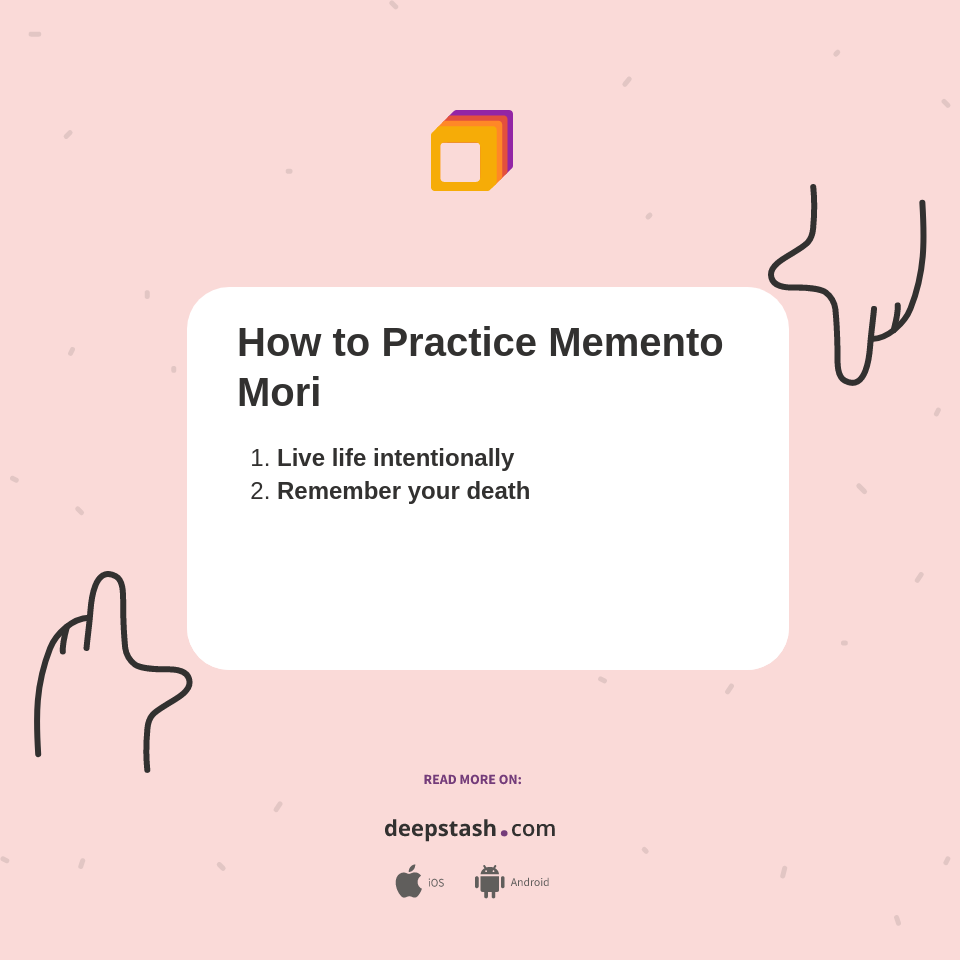 How to Practice Memento Mori - Deepstash
