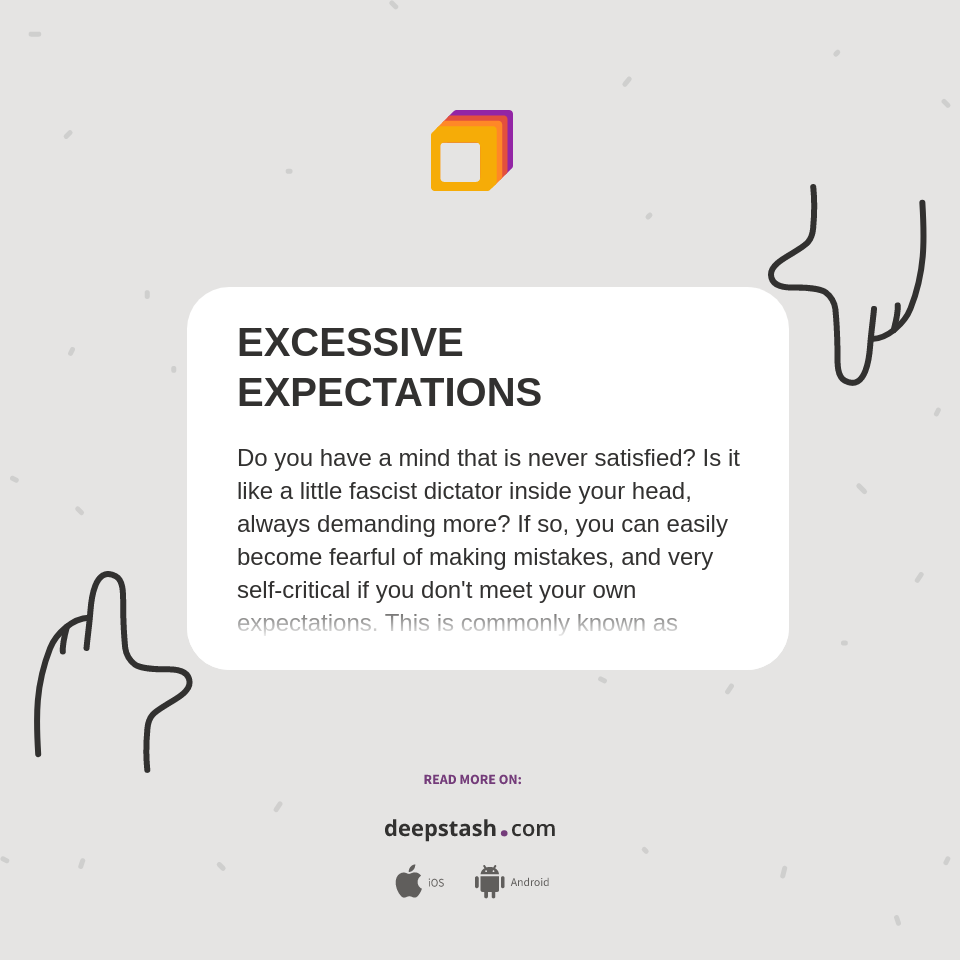 EXCESSIVE EXPECTATIONS - Deepstash
