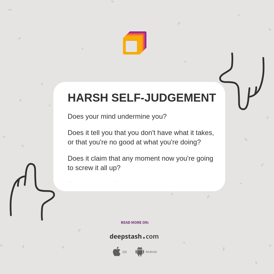 HARSH SELF-JUDGEMENT - Deepstash