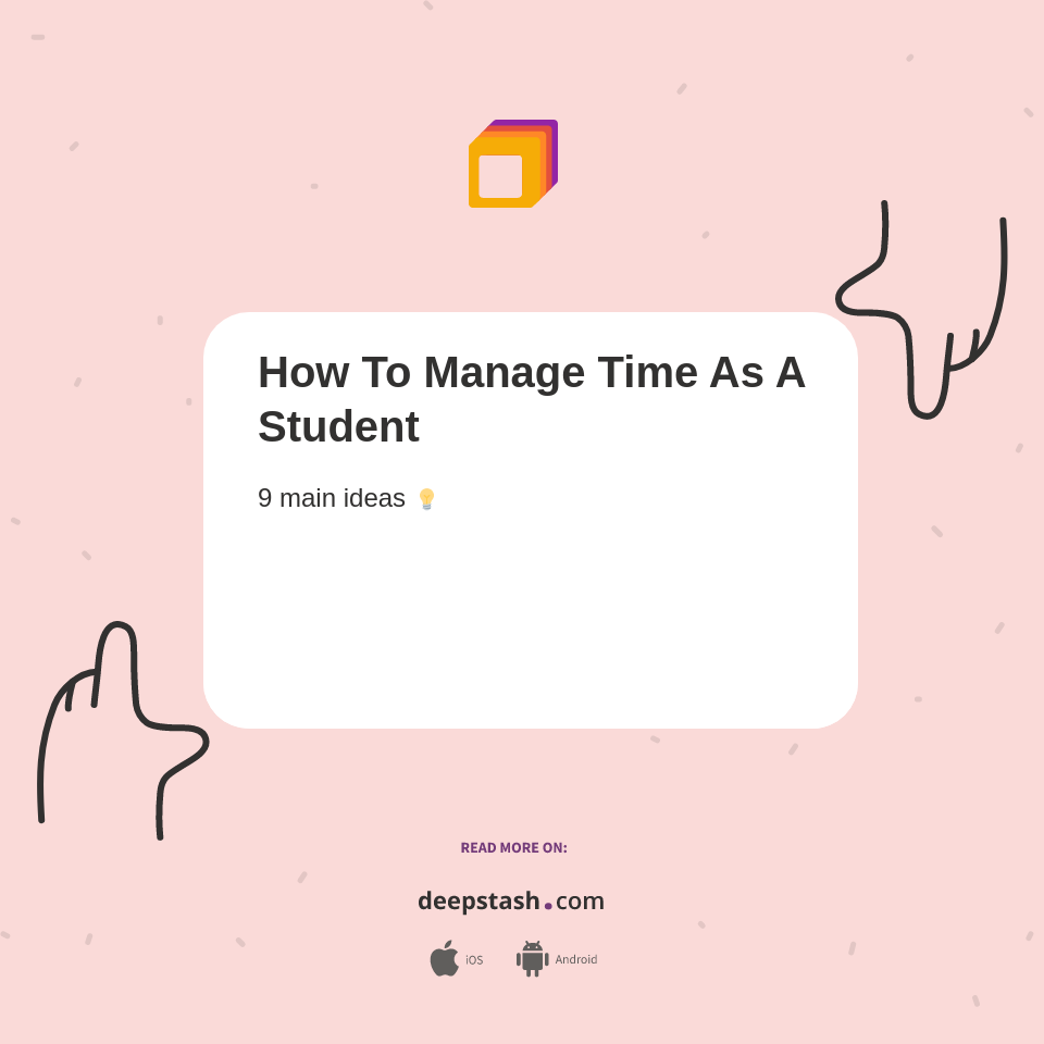 How To Manage Time As A Student - Deepstash