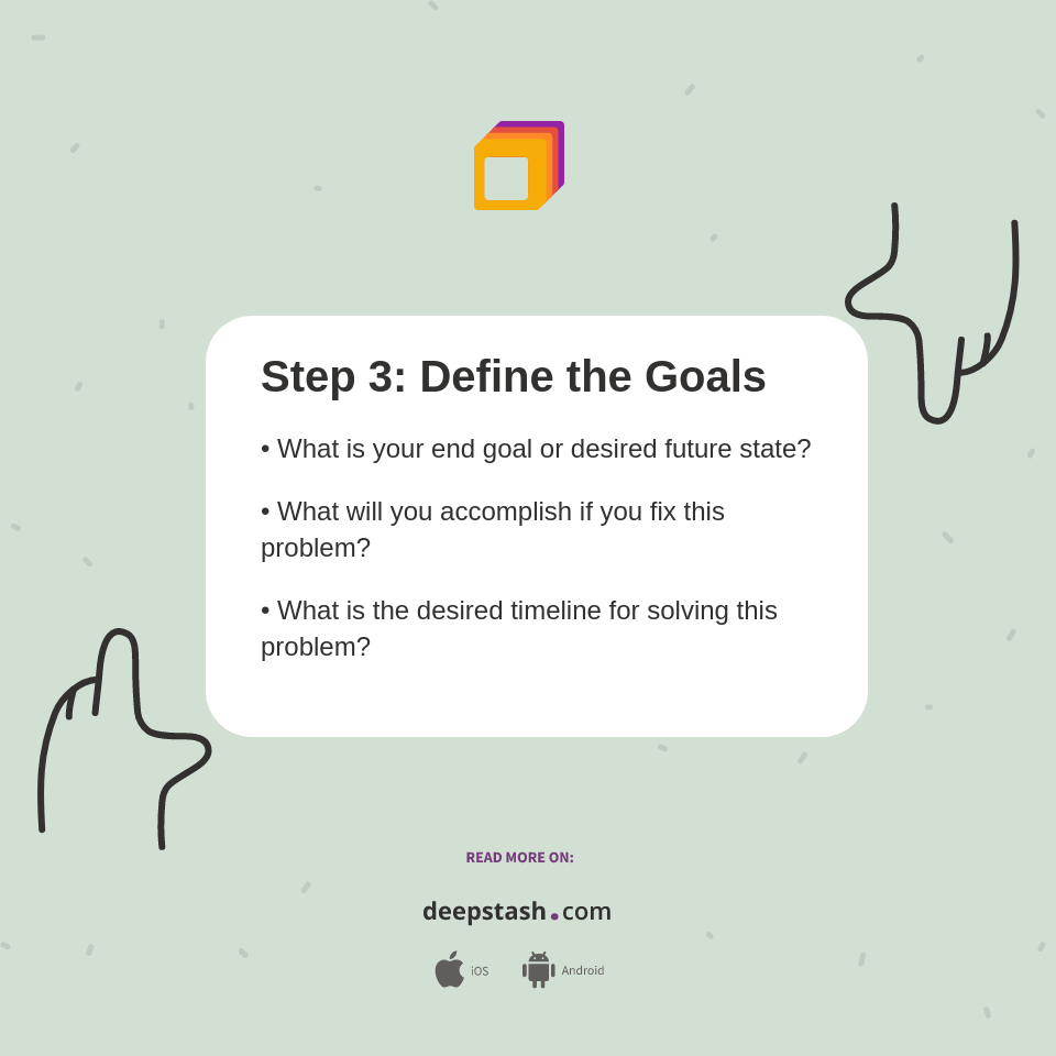 Step 3: Define the Goals - Deepstash