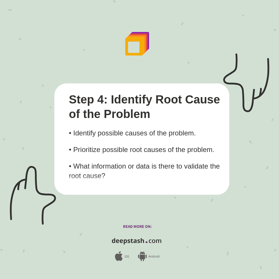 Step 4: Identify Root Cause of the Problem - Deepstash