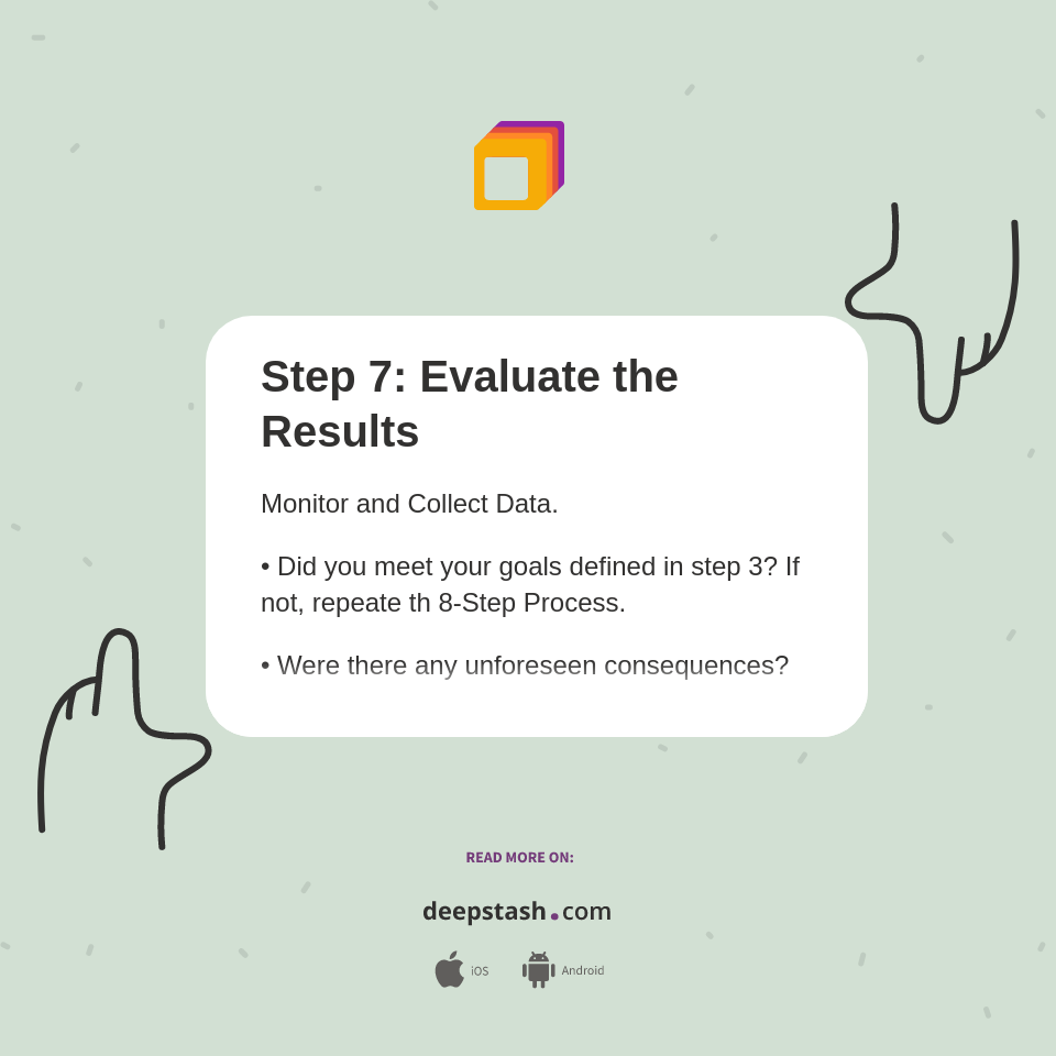 Step 7: Evaluate the Results - Deepstash