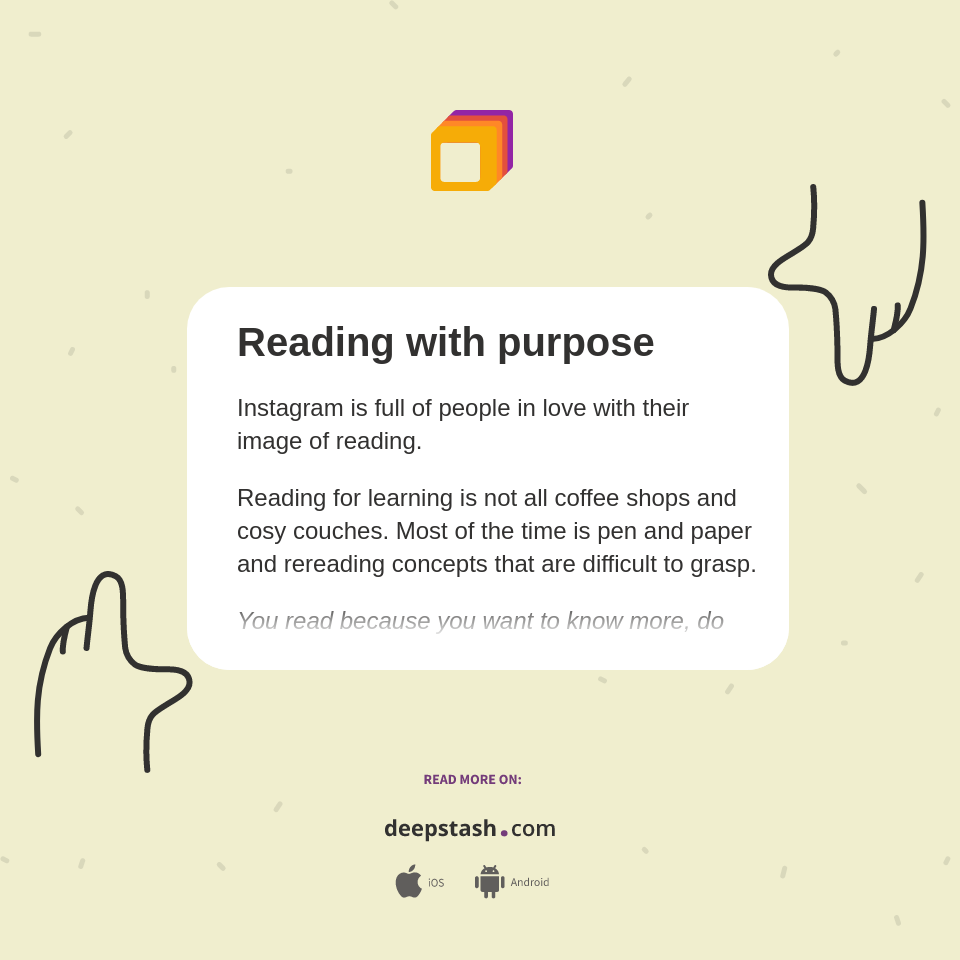 Reading with purpose - Deepstash