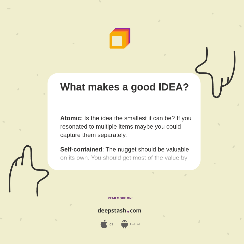 What makes a good IDEA? - Deepstash