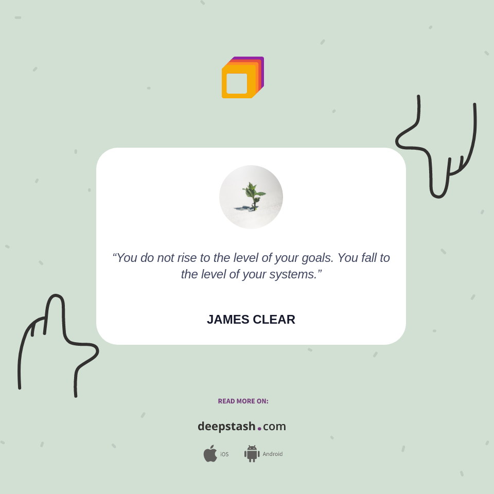 Quote by JAMES CLEAR - Deepstash