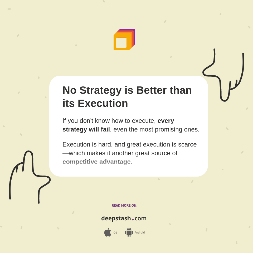 No Strategy is Better than its Execution - Deepstash