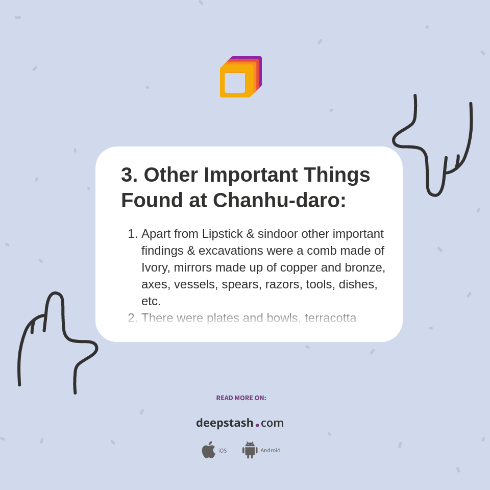 3. Other Important Things Found at Chanhu-daro: - Deepstash