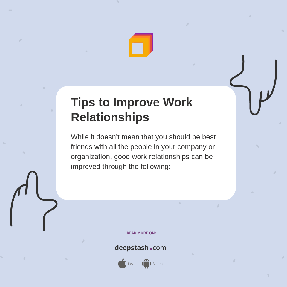 Tips to Improve Work Relationships - Deepstash