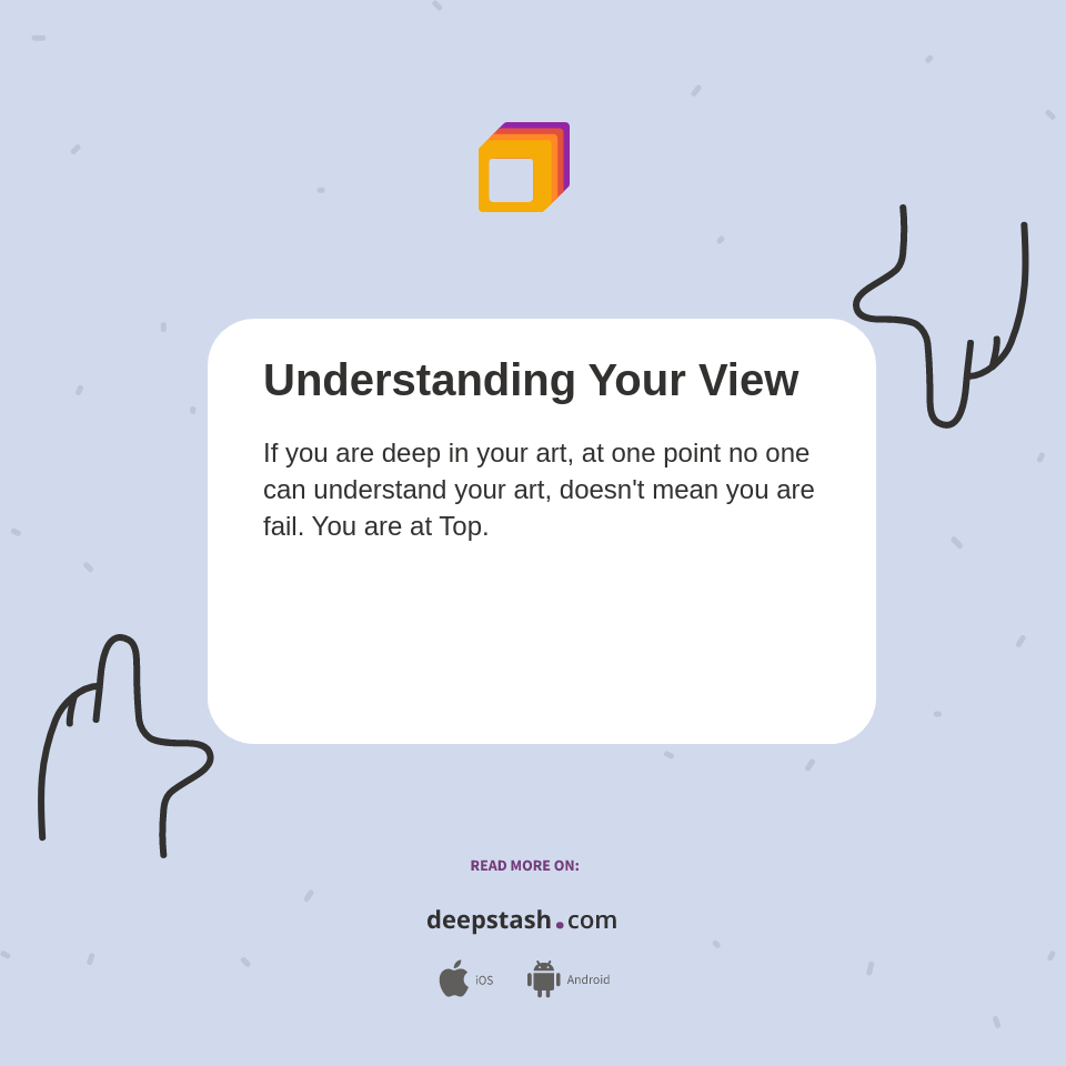 Understanding Your View - Deepstash