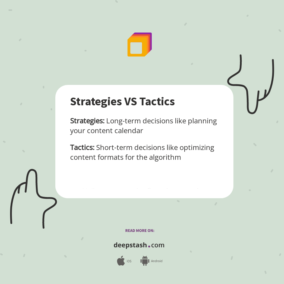 Strategies VS Tactics - Deepstash