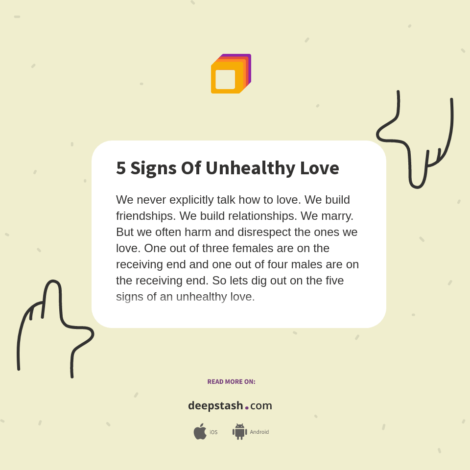 5 Signs Of Unhealthy Love - Deepstash
