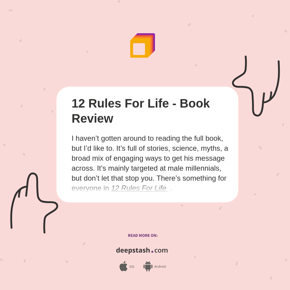12 Rules For Life - Book Review - Deepstash