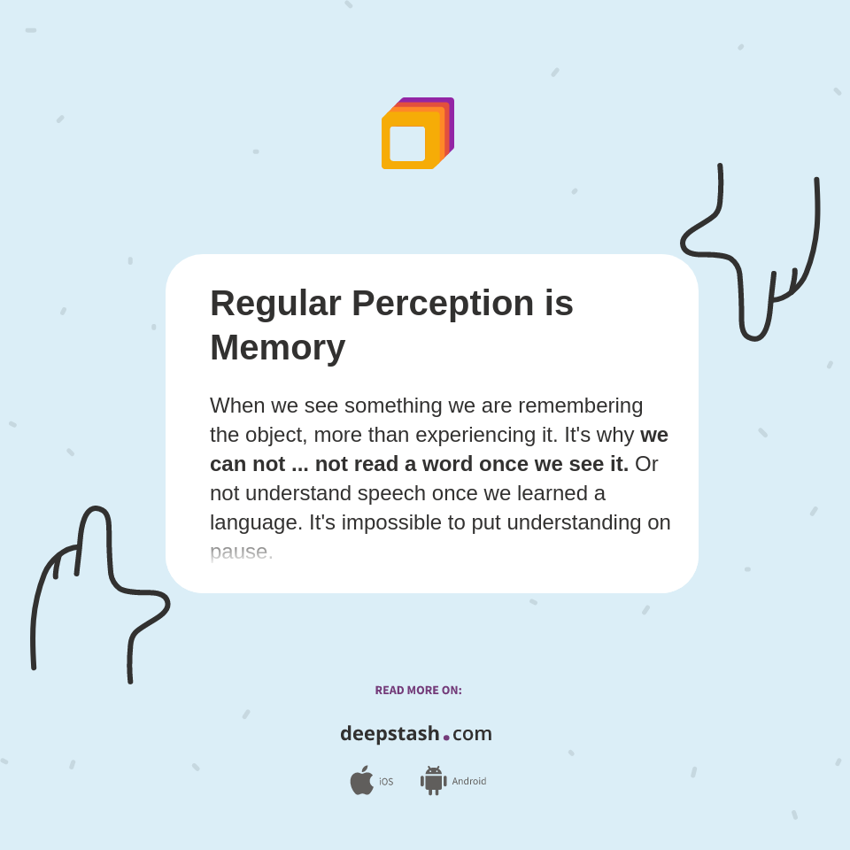 Regular Perception is Memory - Deepstash