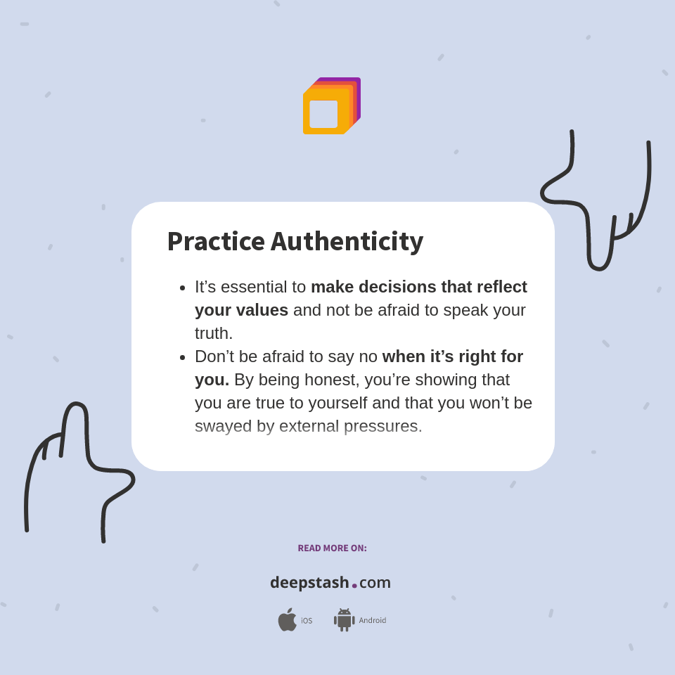 Practice Authenticity - Deepstash