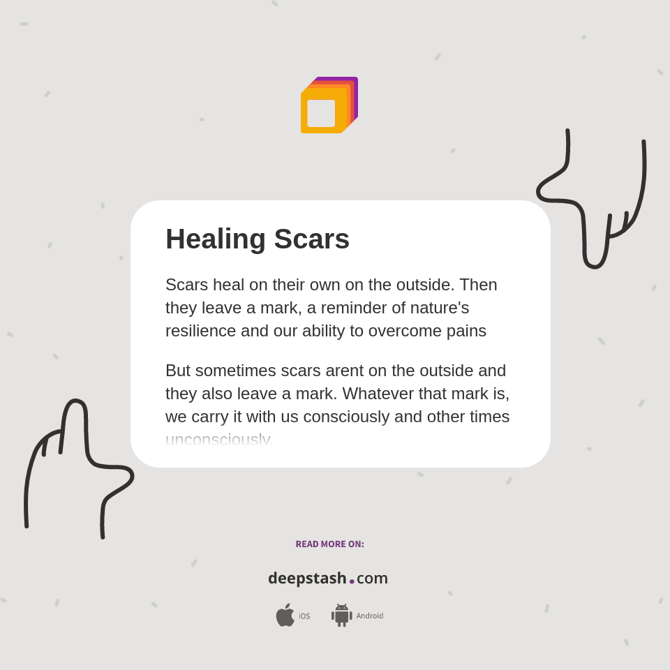 Healing Scars - Deepstash