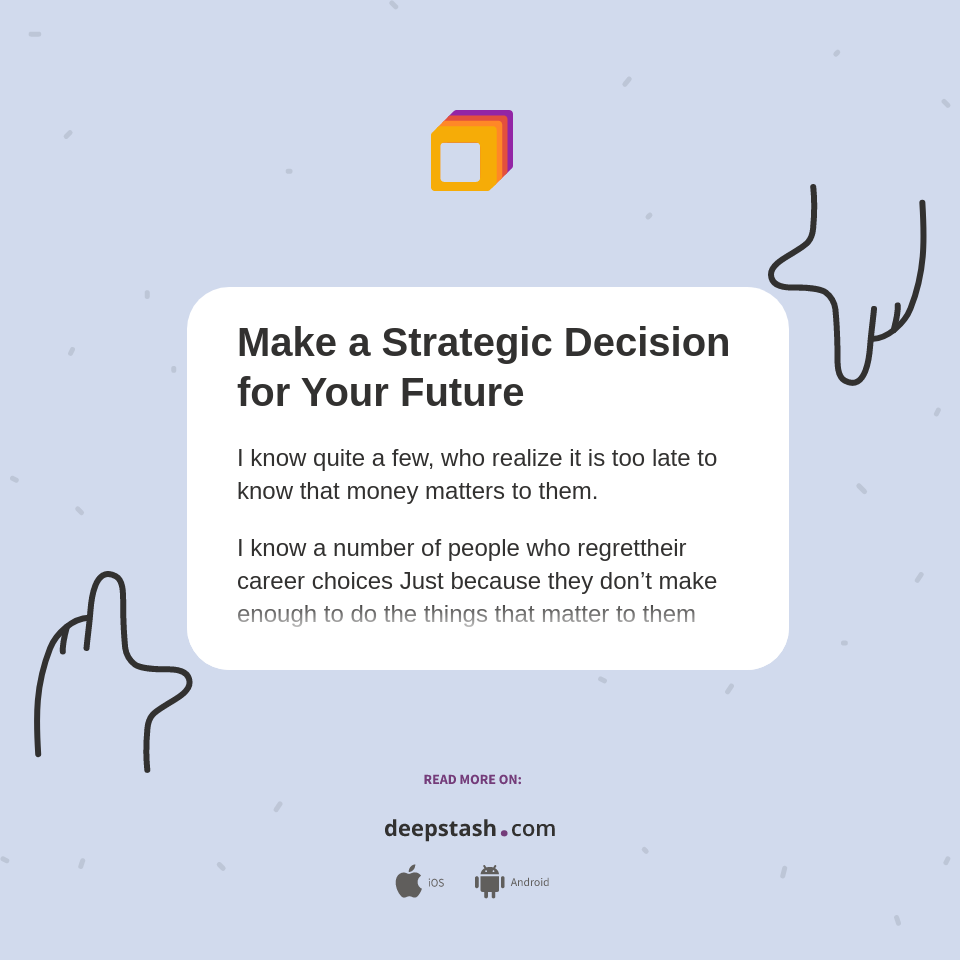Make a Strategic Decision for Your Future - Deepstash