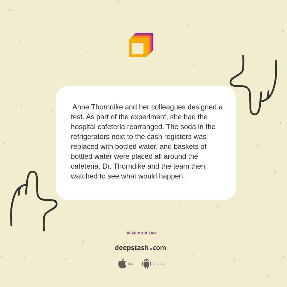 Anne Thorndike and her colleagues designed a test.... - Deepstash