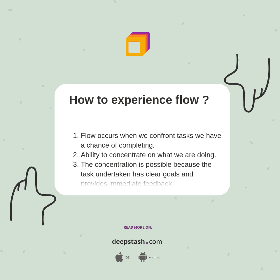 How to experience flow ? - Deepstash