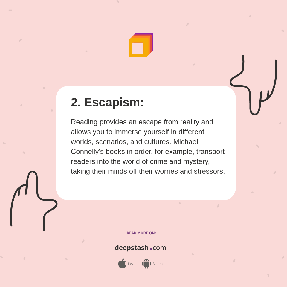 2. Escapism: - Deepstash