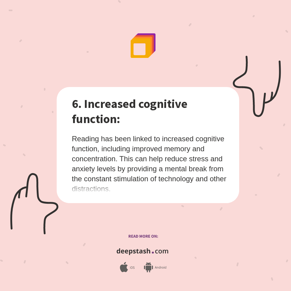 6. Increased cognitive function: - Deepstash