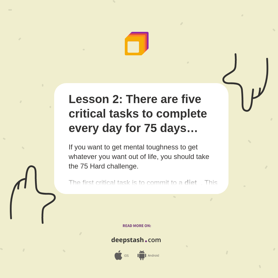 Lesson 2: There are five critical tasks to complete every day for 75 ...