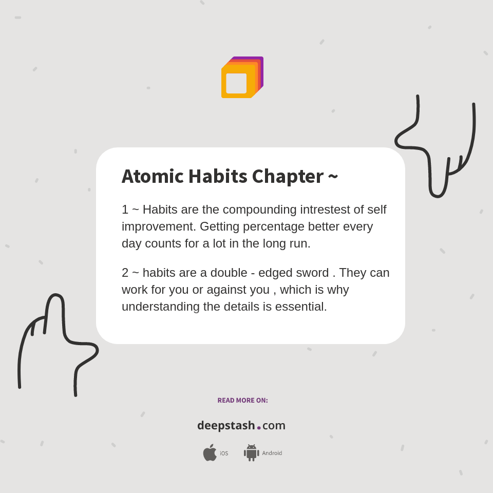 Atomic Habits Chapter ~ - Deepstash