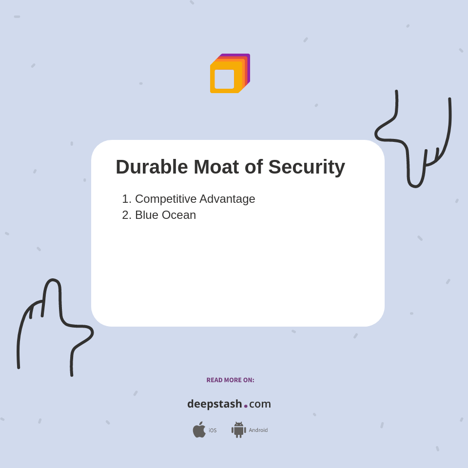 Durable Moat of Security - Deepstash