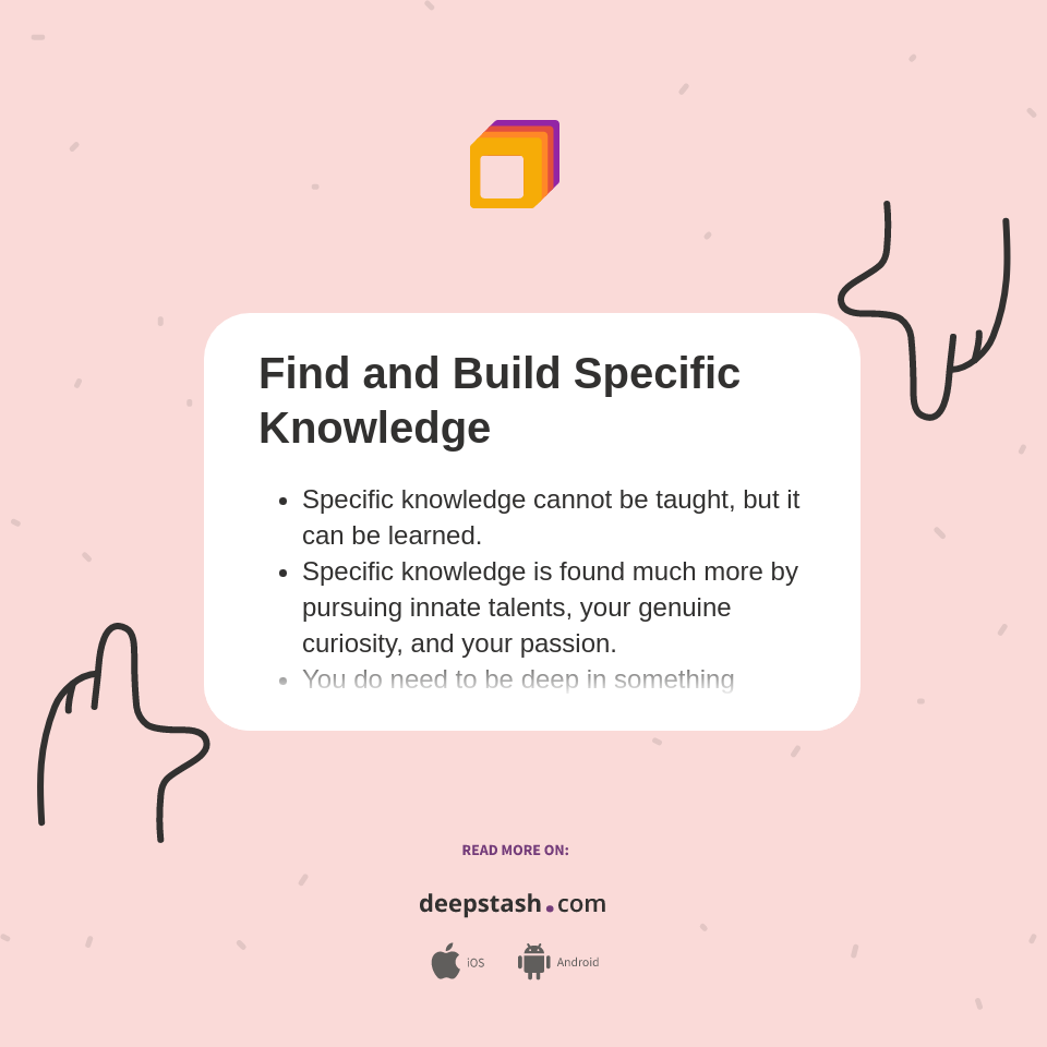 Find and Build Specific Knowledge - Deepstash