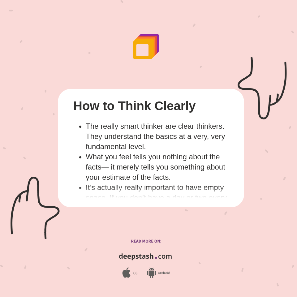 How to Think Clearly - Deepstash