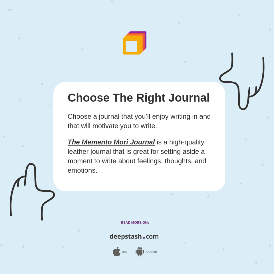 Choose The Right Journal - Deepstash