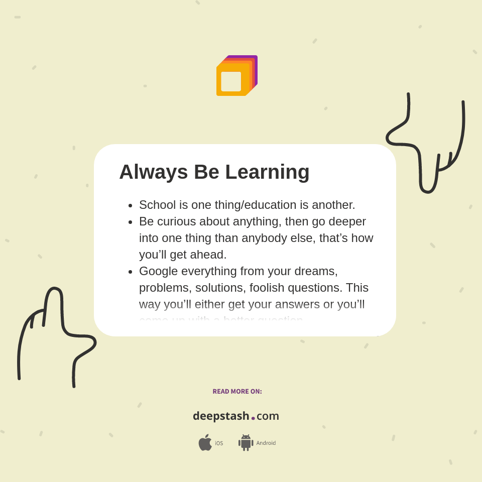 Always Be Learning - Deepstash