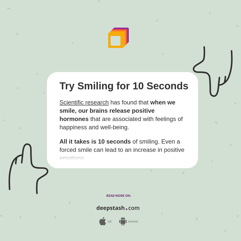 Try Smiling for 10 Seconds - Deepstash