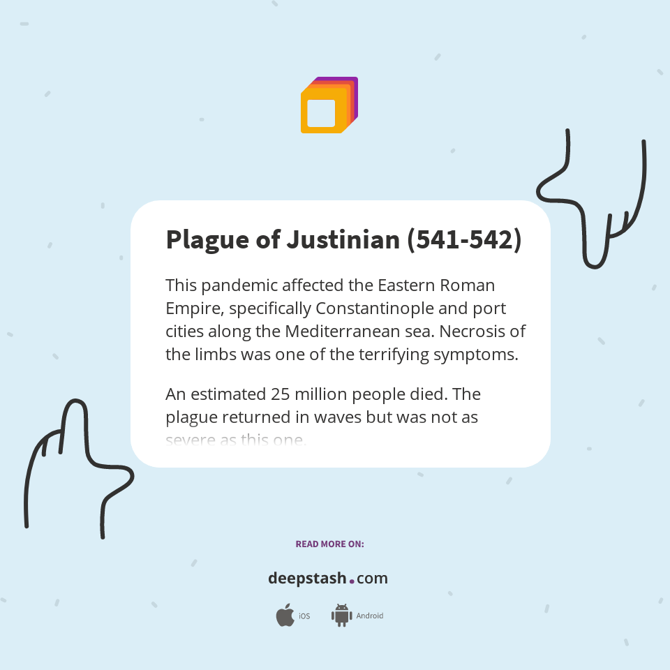 Plague of Justinian (541-542) - Deepstash