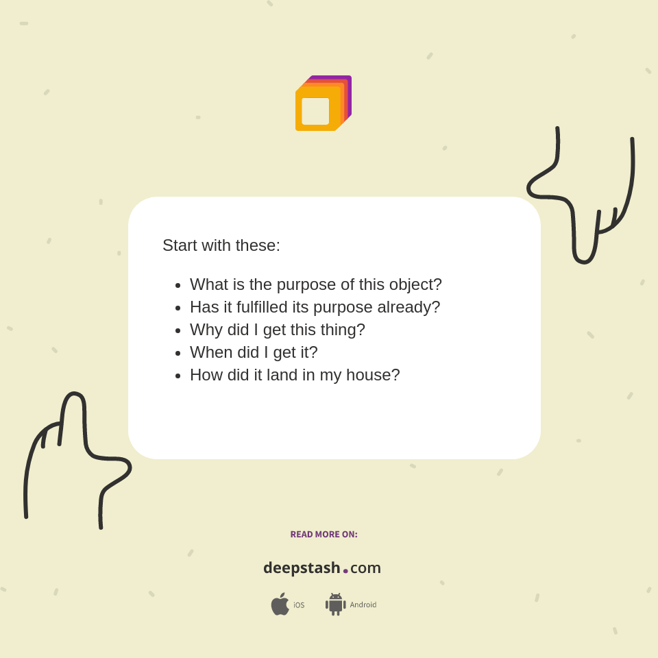 Start with these: What is the... - Deepstash