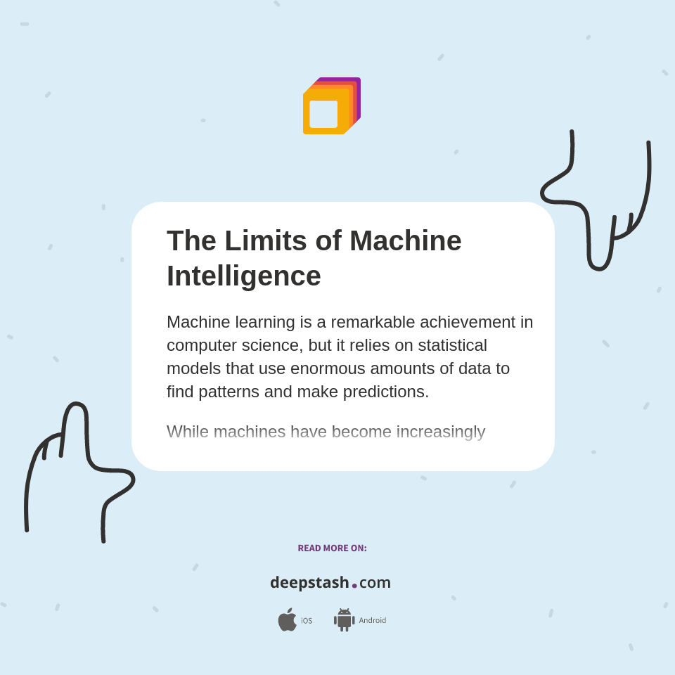 The Limits of Machine Intelligence - Deepstash