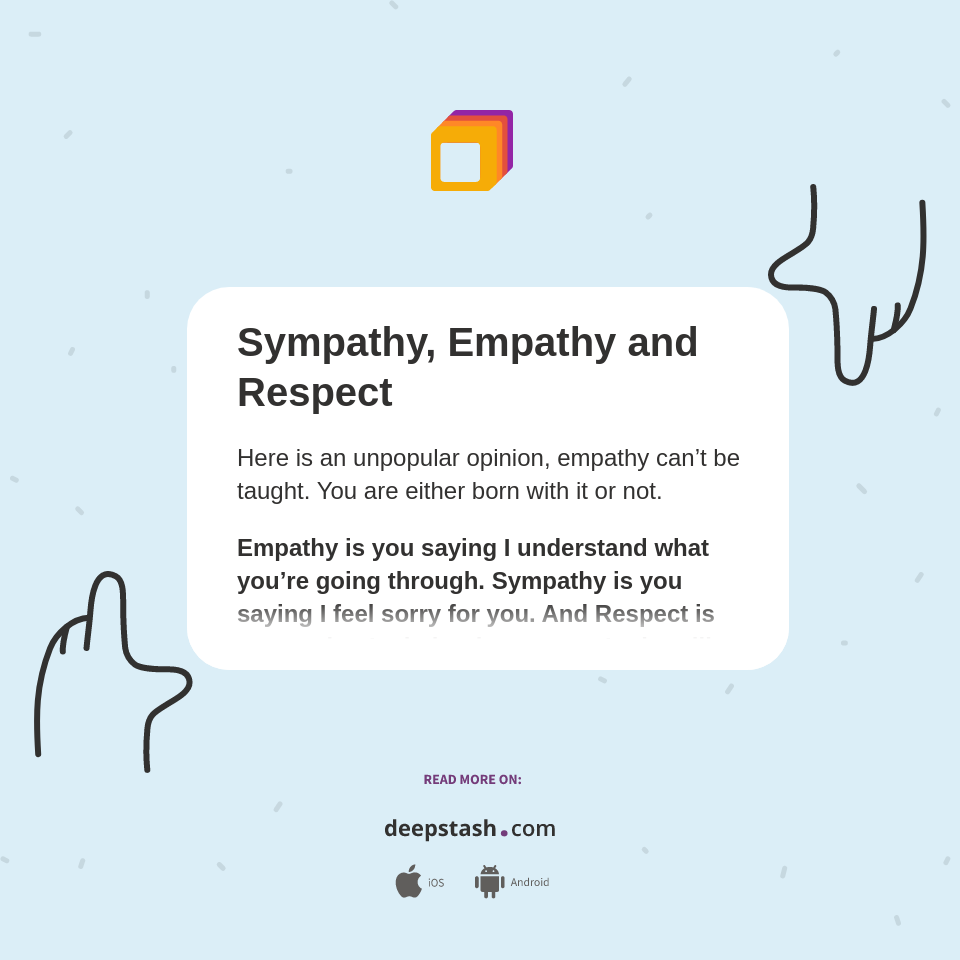 Sympathy, Empathy and Respect - Deepstash