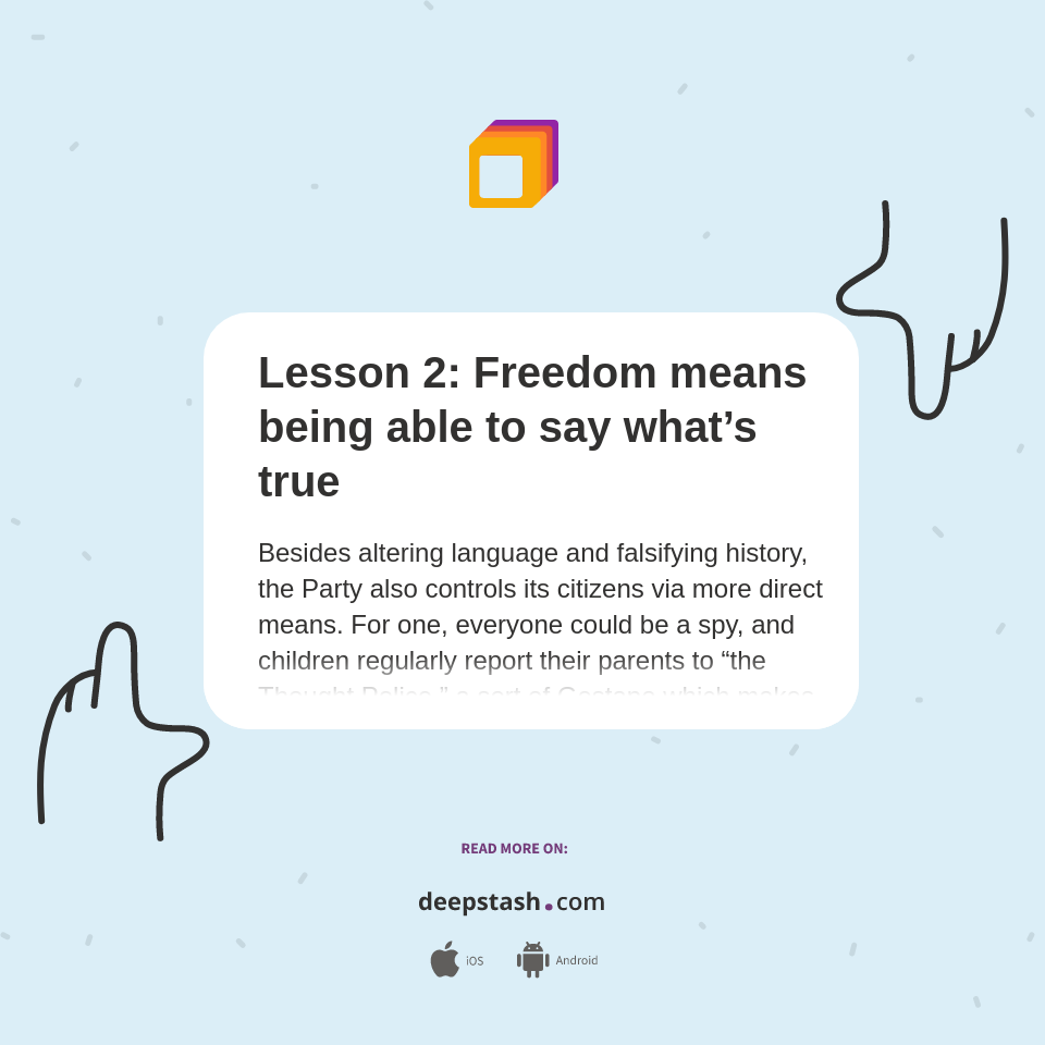 Lesson 2: Freedom means being able to say what’s true - Deepstash