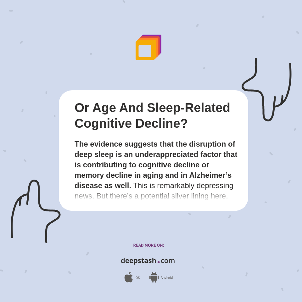 Or Age And Sleep-Related Cognitive Decline? - Deepstash