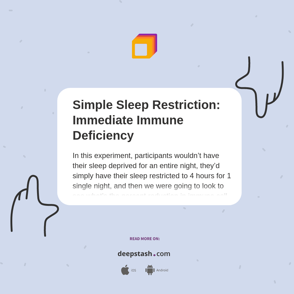 Simple Sleep Restriction: Immediate Immune Deficiency - Deepstash