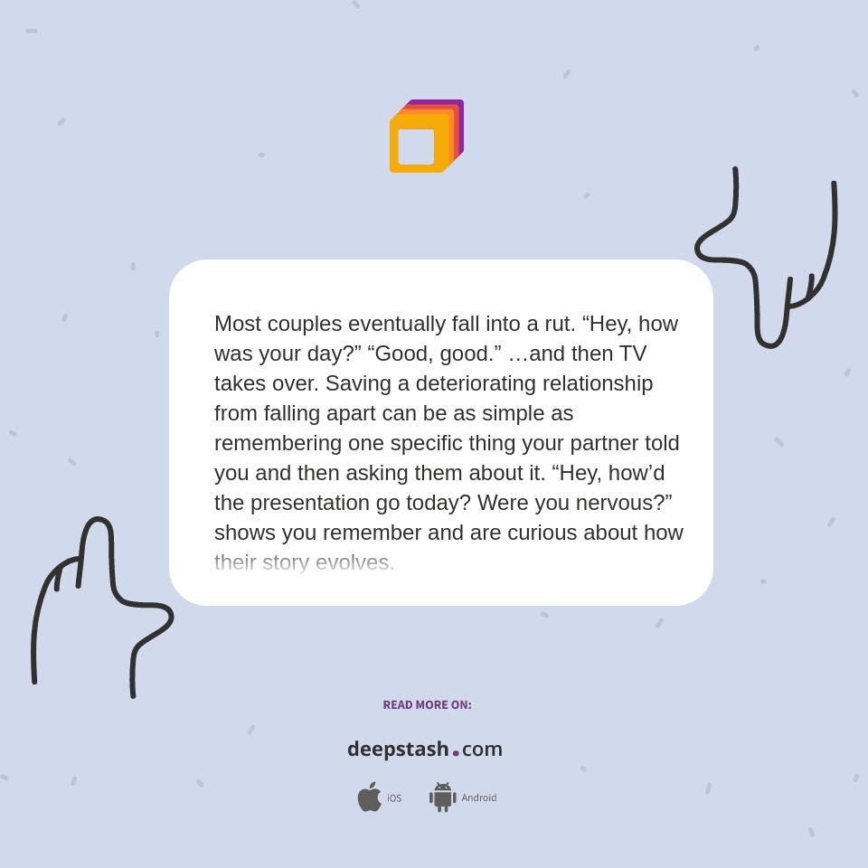 Most couples eventually fall into a rut. “Hey, how... - Deepstash