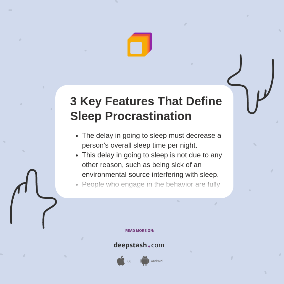 3 Key Features That Define Sleep Procrastination - Deepstash